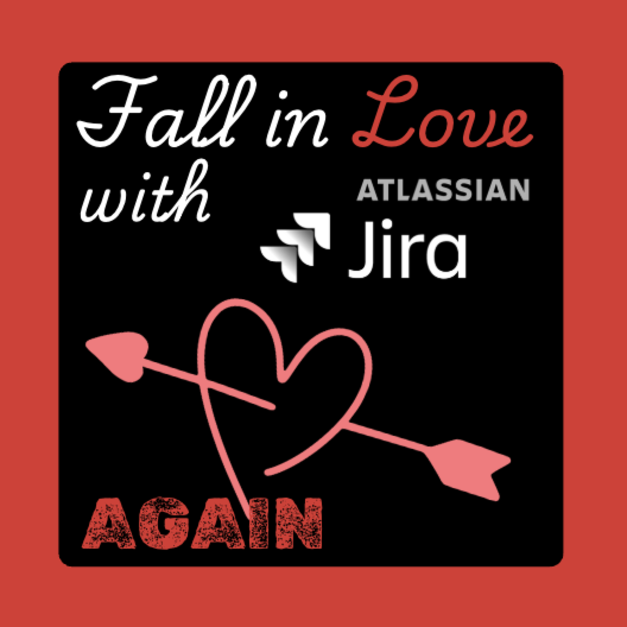 See Fall In Love With Jira Again At Atlassian Community Events Winnipeg